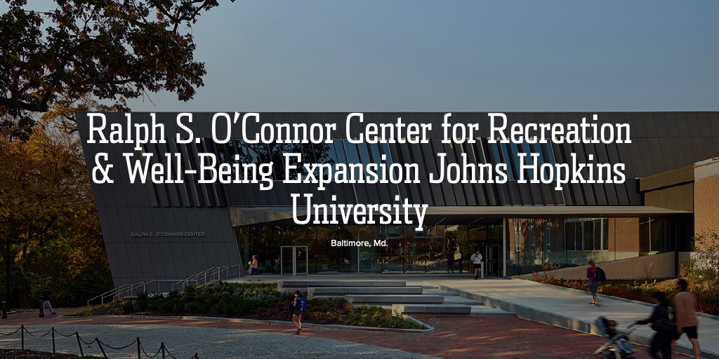 2023 Facilities of Merit Winner: Ralph S. O'Connor Recreation & Well ...