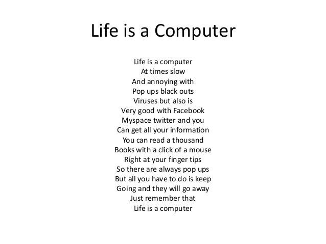 "Life is a computer"
