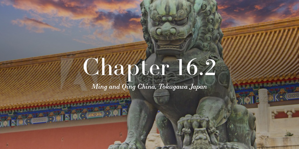 Ming and Qing China, Tokugawa Japan - ZIONSVILLE WORLD HISTORY